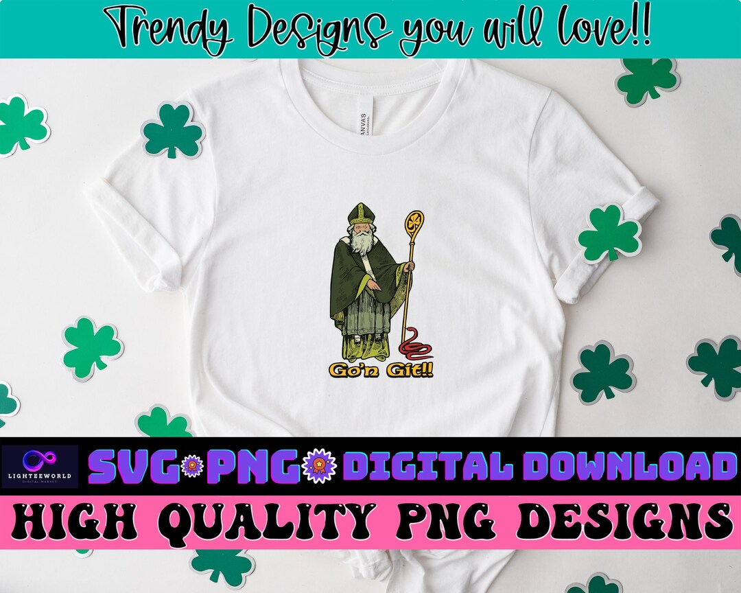 St. Patrick Digital Download PNG – Go’n Git Funny Design – Irish Snake ...