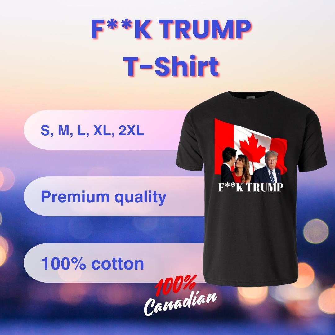 Patriotic Canadian Trudeau Trump Melania Shirt - Etsy