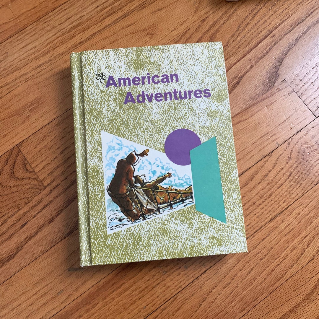 1965 American Adventures School Reader - Vintage Children's Hardcover ...