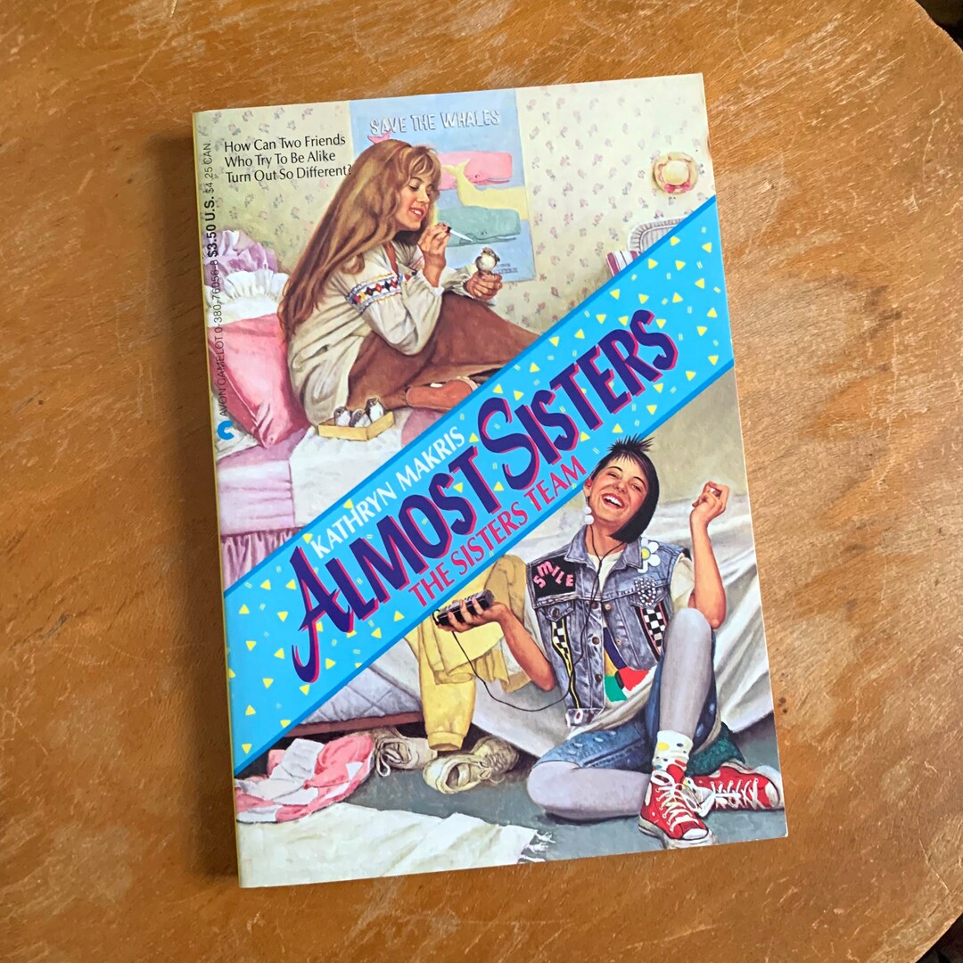 Almost Sisters The Sisters Team By Kathryn Makris 1992 Pb Exc Two