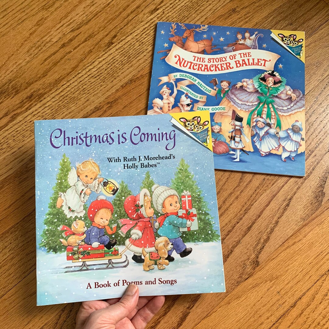 Vintage Children's Nutcracker Ballet and Christmas is Coming ...