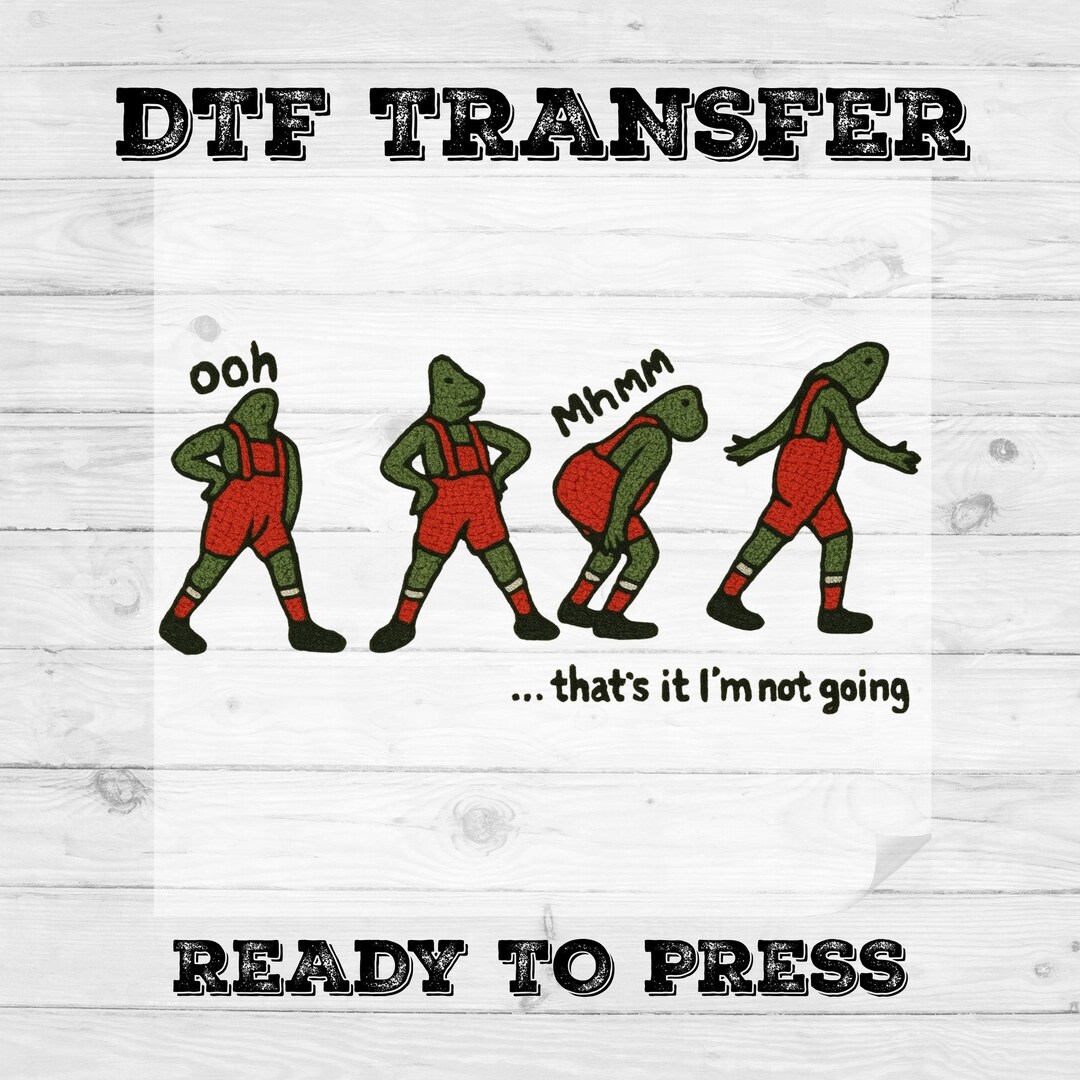 Funny Grinch Yarn Crochet DTF Transfer: That's It I'm Not Going Ready ...