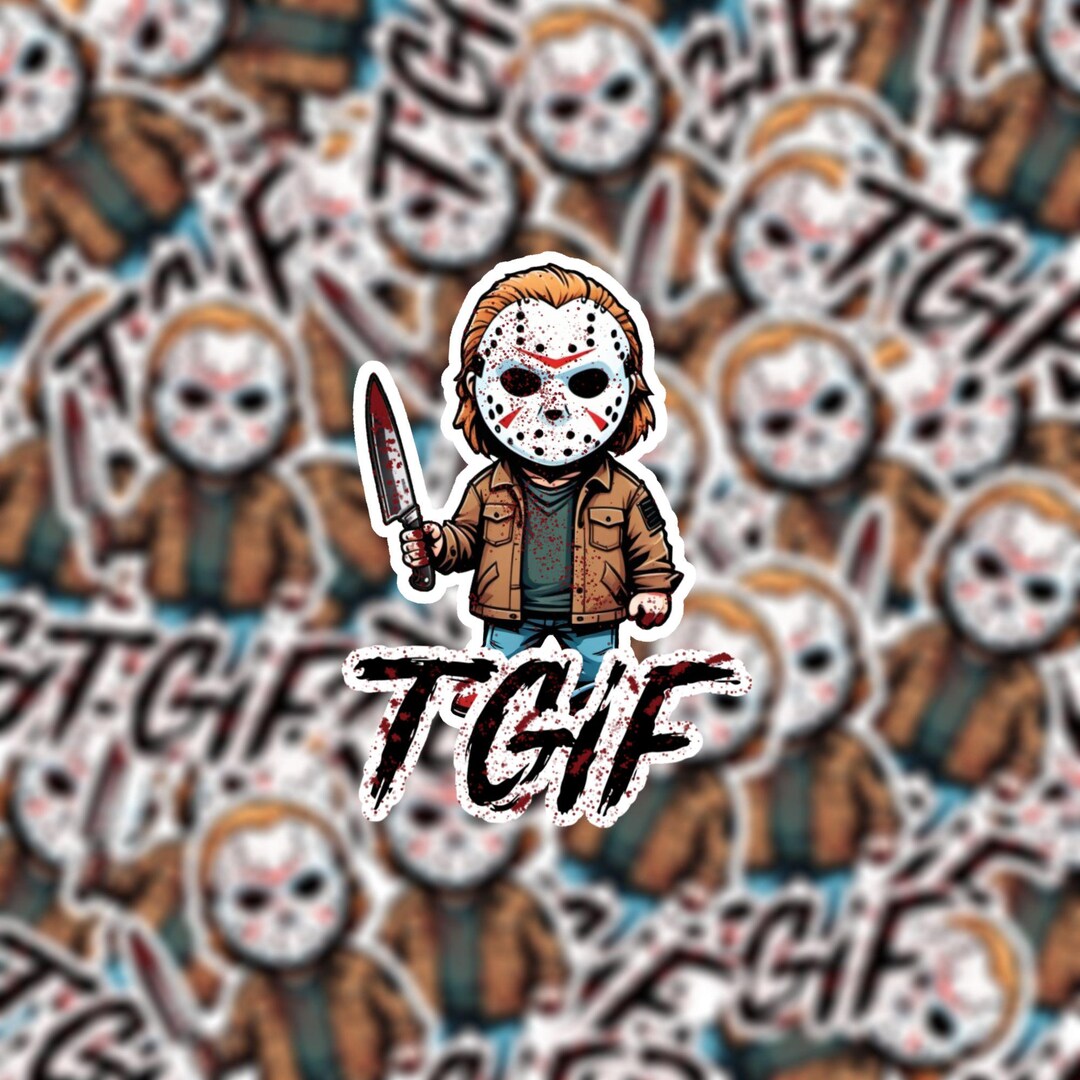 Jason Vorhees TGIF Sticker, Horror Movie Theme Sticker, Funny Sticker ...