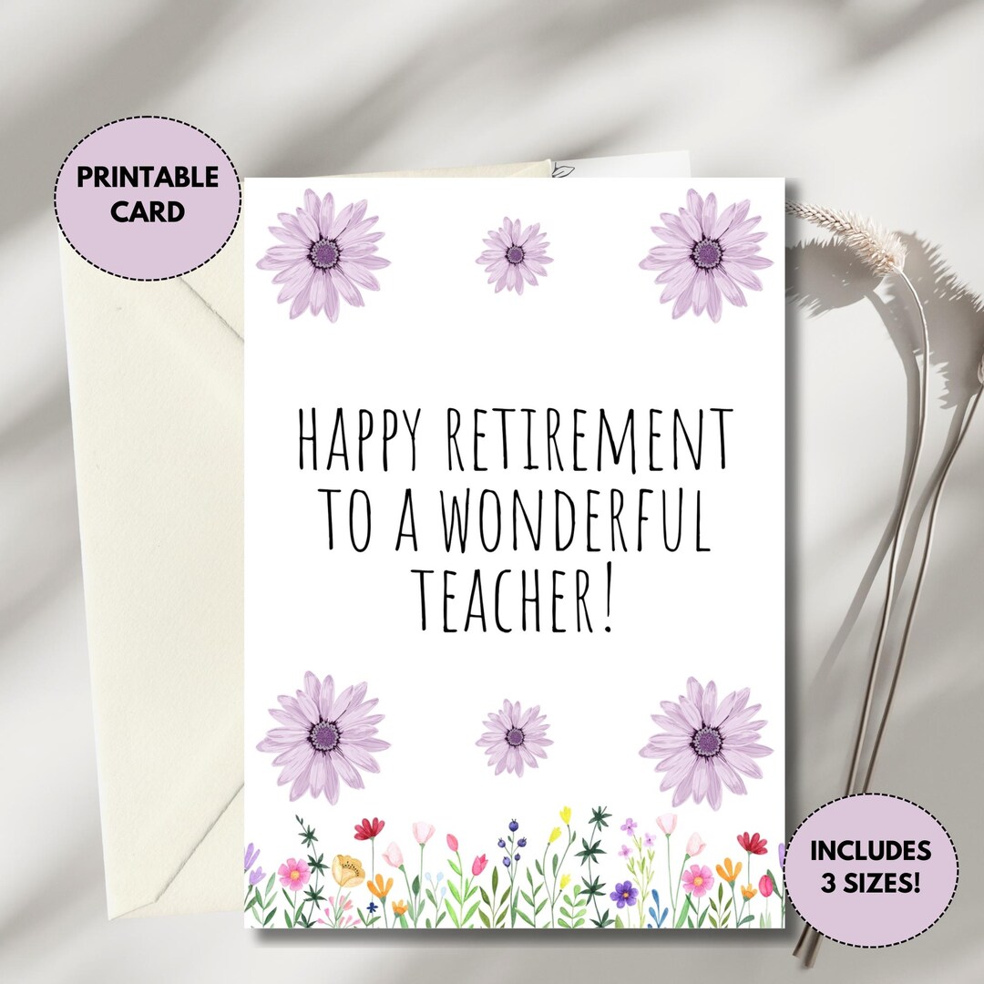 Printable Teacher Retirement Card | Floral Card for Teacher Retirement ...