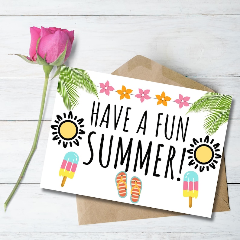 Printable End of School Year Card | Summer Card for Students | Have a ...