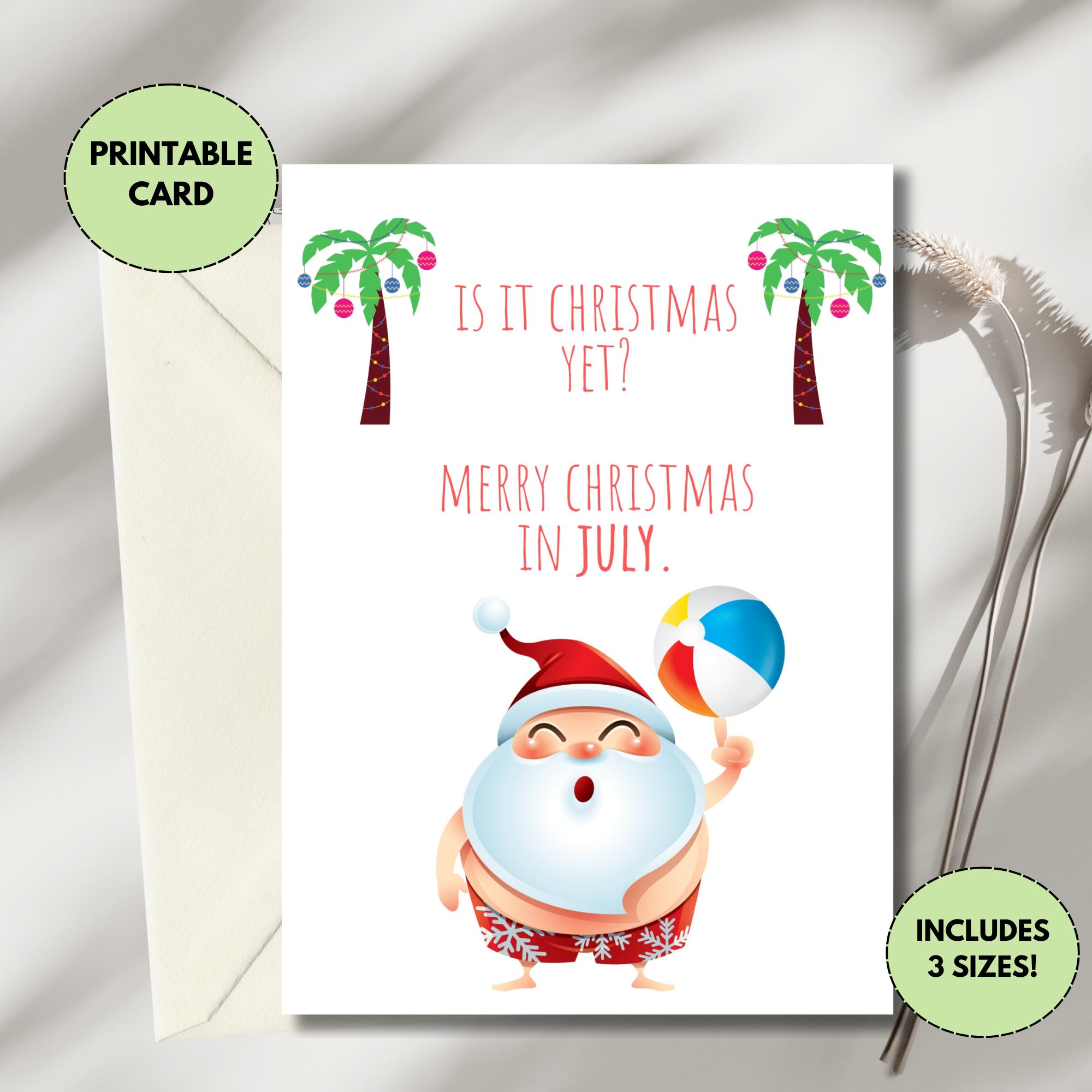 Printable Christmas in July Card | Funny Christmas in July | Beach ...
