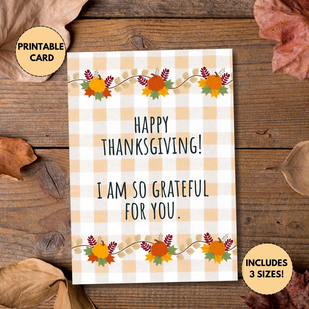 Printable Thanksgiving Card | I Am so Grateful for You | Cute ...