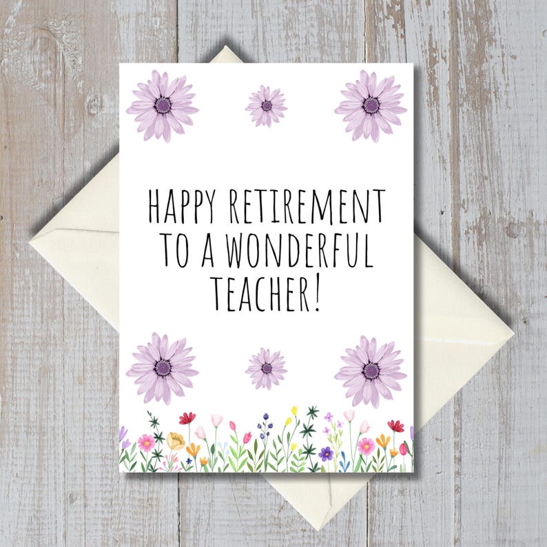 Printable Teacher Retirement Card | Floral Card for Teacher Retirement ...