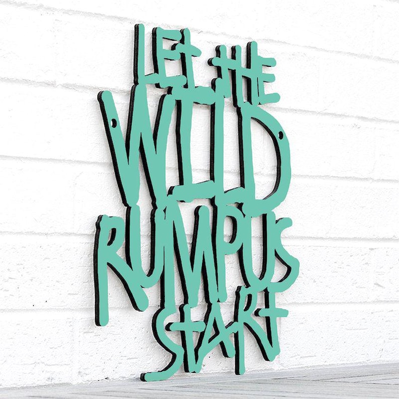 Let the Wild Rumpus Start! Wooden Wall Sign – Whimsical & Playful Decor ...