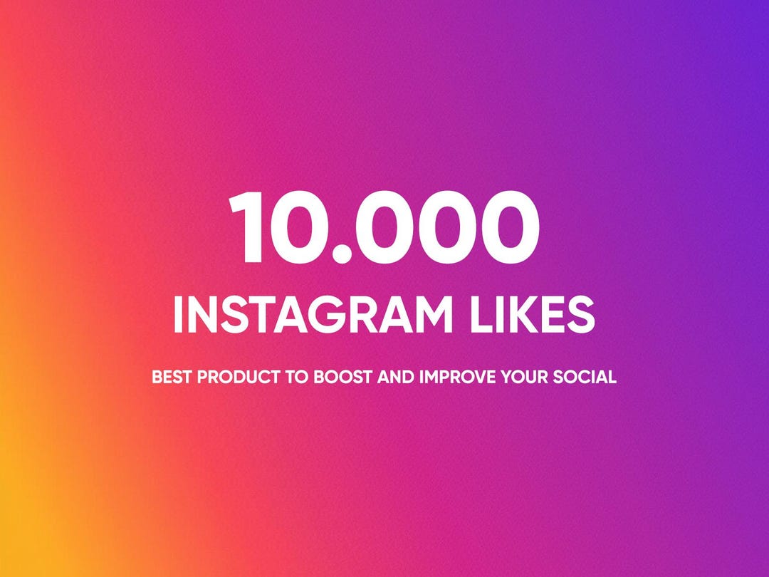 10k HQ Instagram Likes Boost Service Guide Fast Growth for Instagram ...