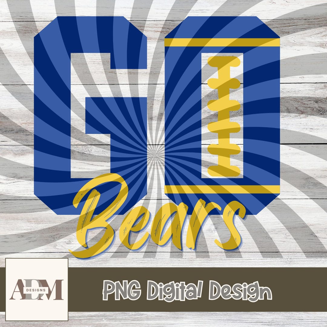 Go Bears, Football, School Monogram, School Mascot, School Spirit ...