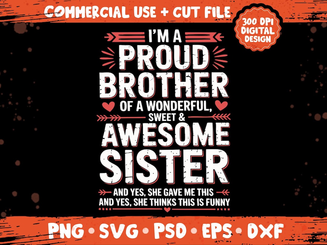 I’m a Proud Brother of a Wonderful Sister SVG PNG – Siblings Day ...