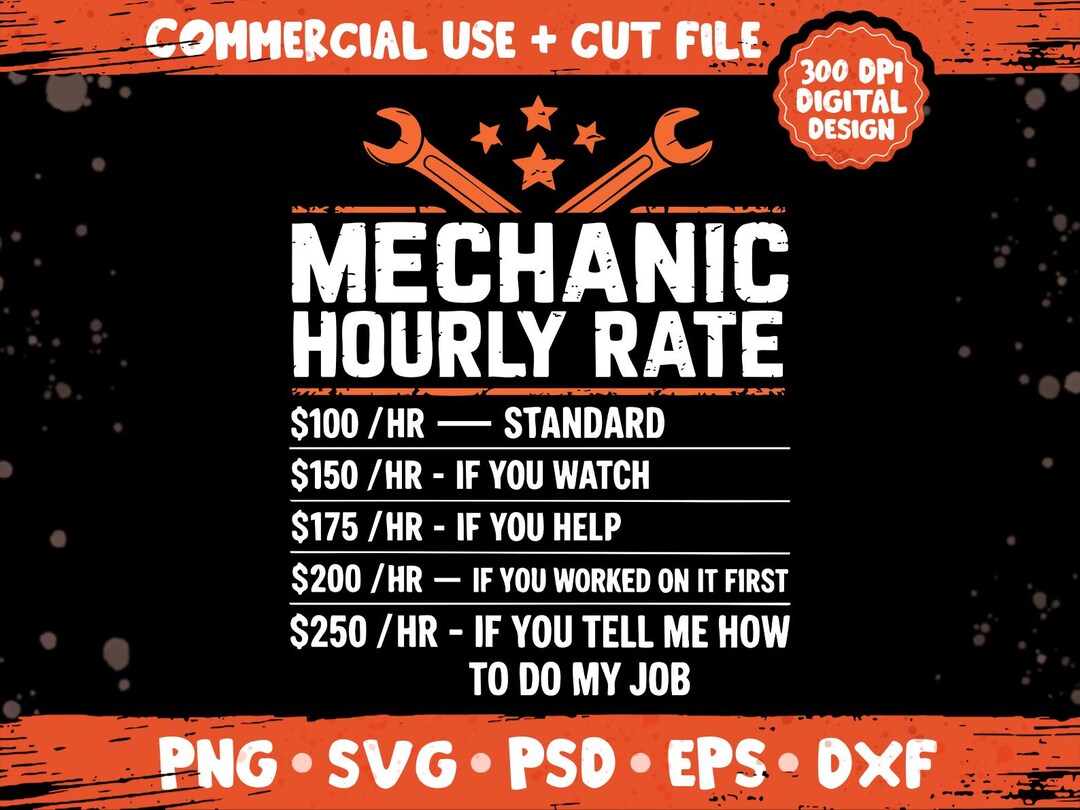 Mechanic Hourly Rate PNG SVG, Funny Mechanic Quote Design, Proud ...