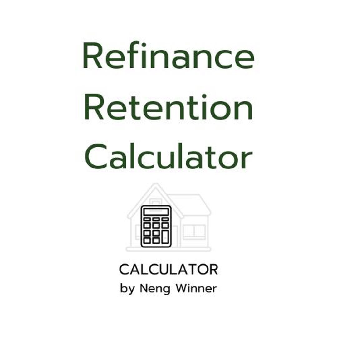 Refinance Vs Retention Calculator - Etsy