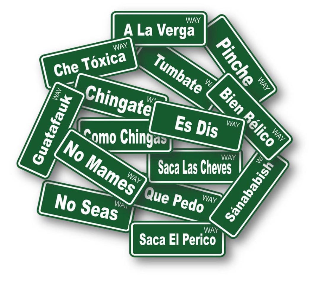 Mexican Slang Street Signs: Waterproof Vinyl Stickers - 15 Unique ...