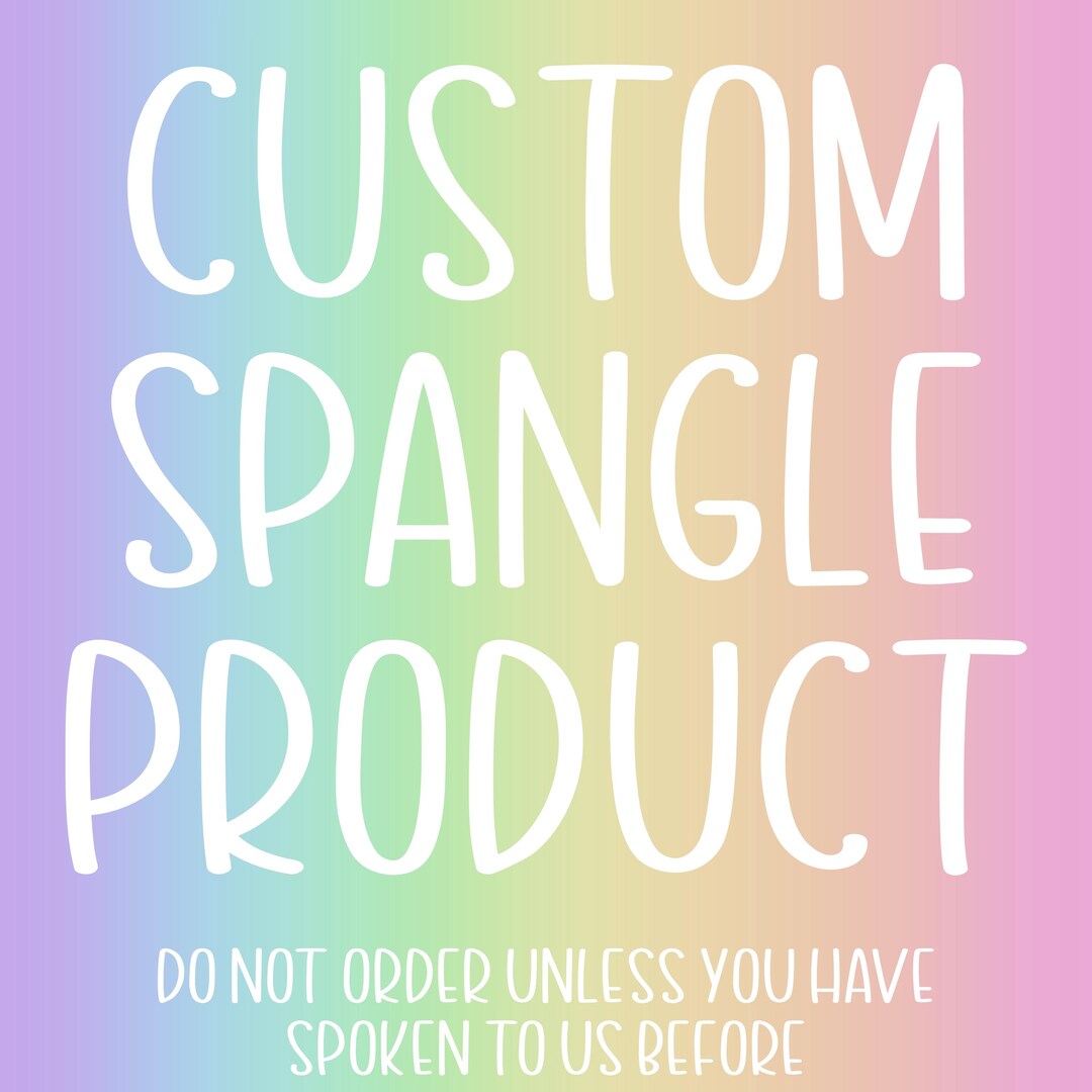 Custom Spangle Products Approved by Spangle Me - Etsy