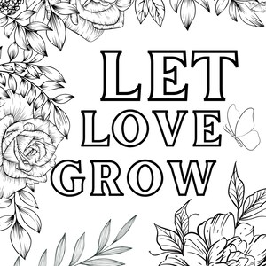 Coloring Page "let Love Grow" - Etsy