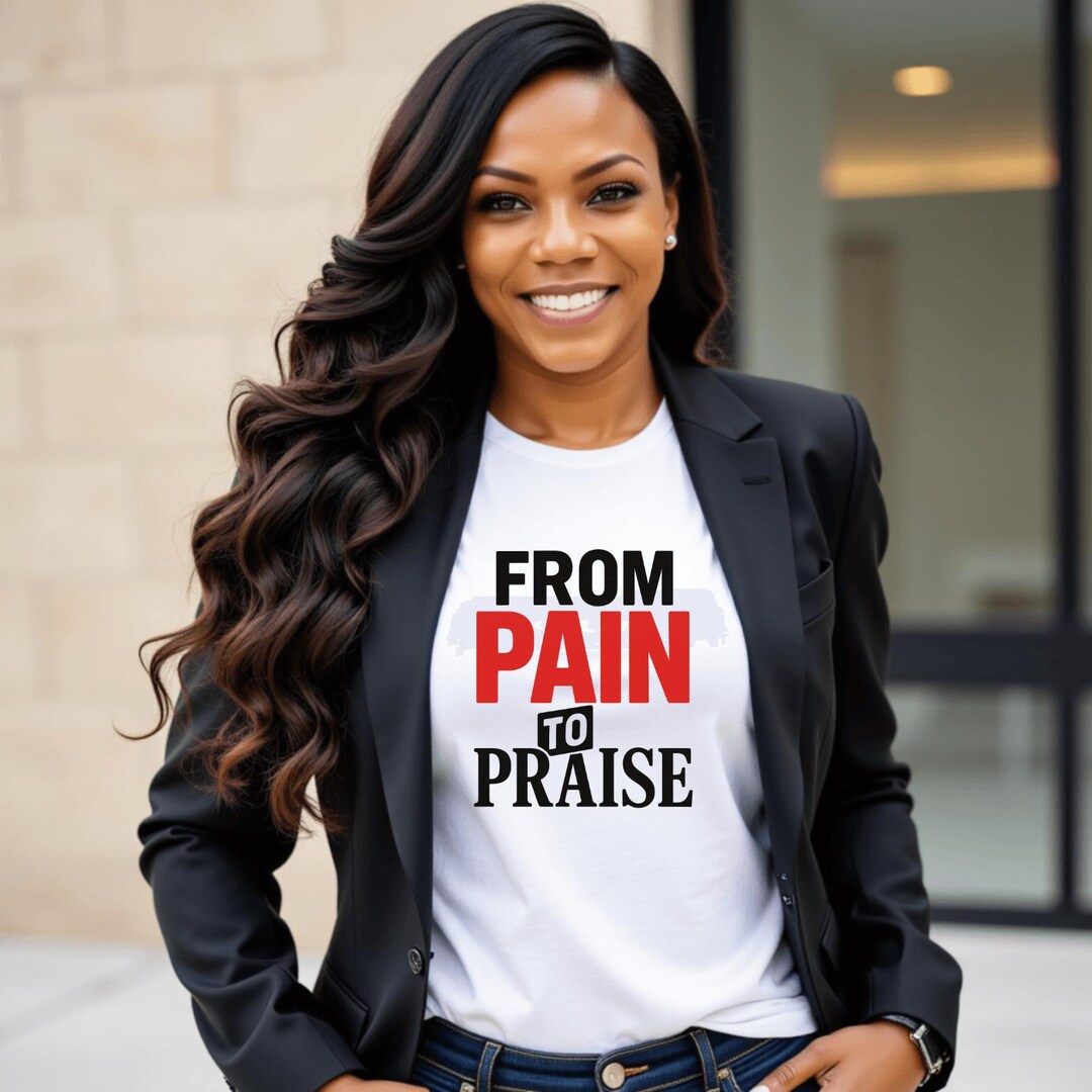 From Pain to Praise PNG | Inspirational Faith Shirt Design | Christian ...