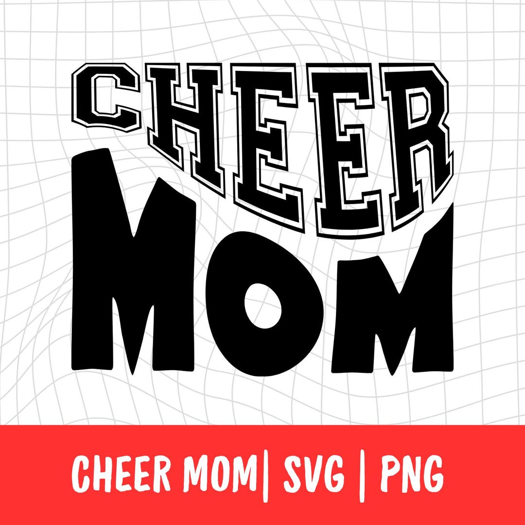 Cheer Mom Svg, Cheer Mom Png, Cheer Svg, Cheerleader Svg, Team Spirit ...
