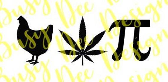 Chicken Pot Pi Pie 420 Fun Novelty SVG Digital Cut File for | Etsy