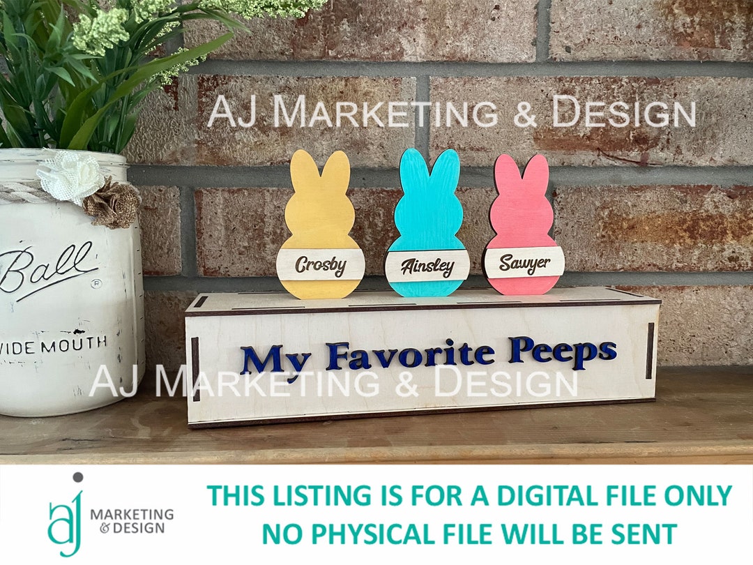 DIGITAL FILE Personalized My Favorite Peeps Home Decor | Glowforge ...