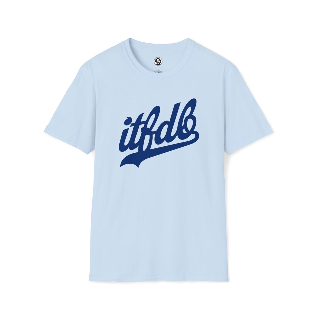 It's Time for Dodger Baseball ITFDB MLB Los Angeles Unisex Softstyle T ...