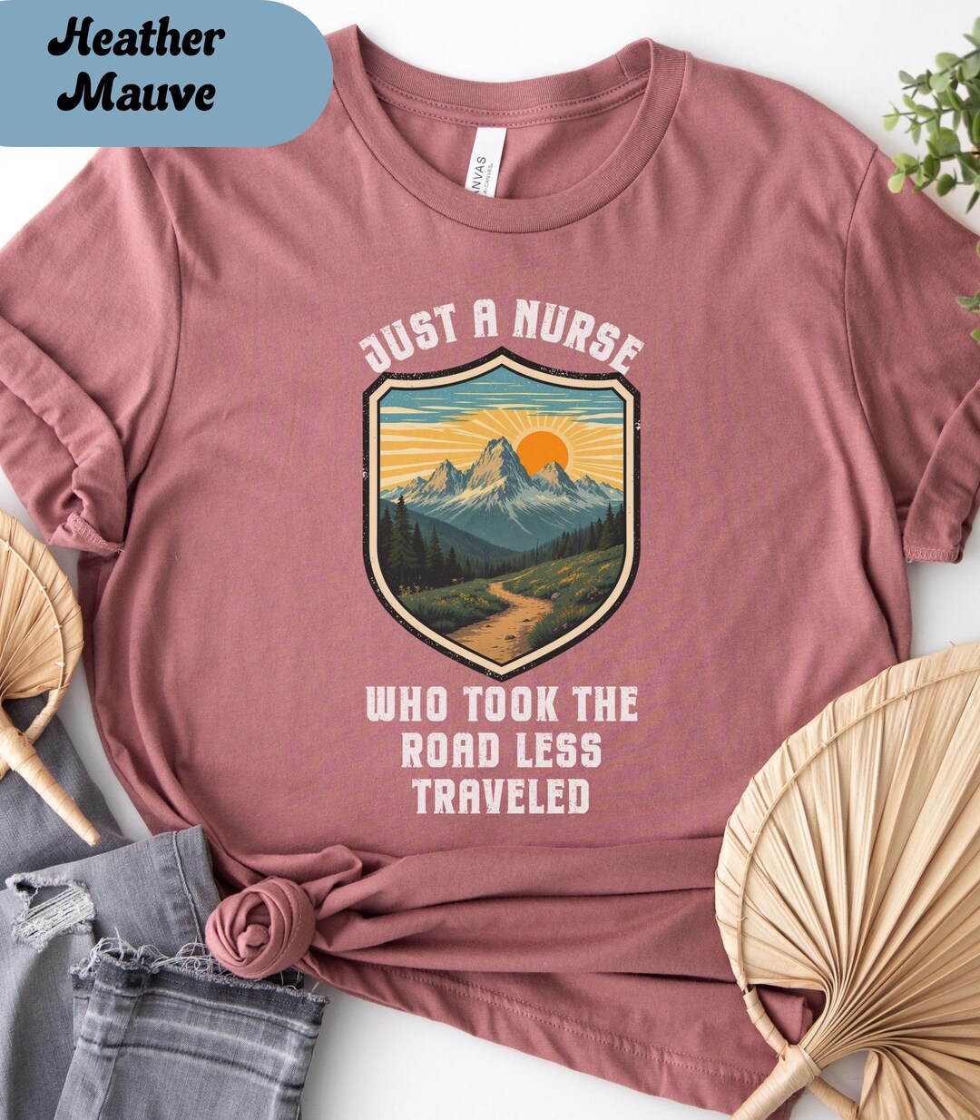 Just a Nurse Shirt, Road Less Traveled Nurse Tee, Mountain Sunset Nurse ...