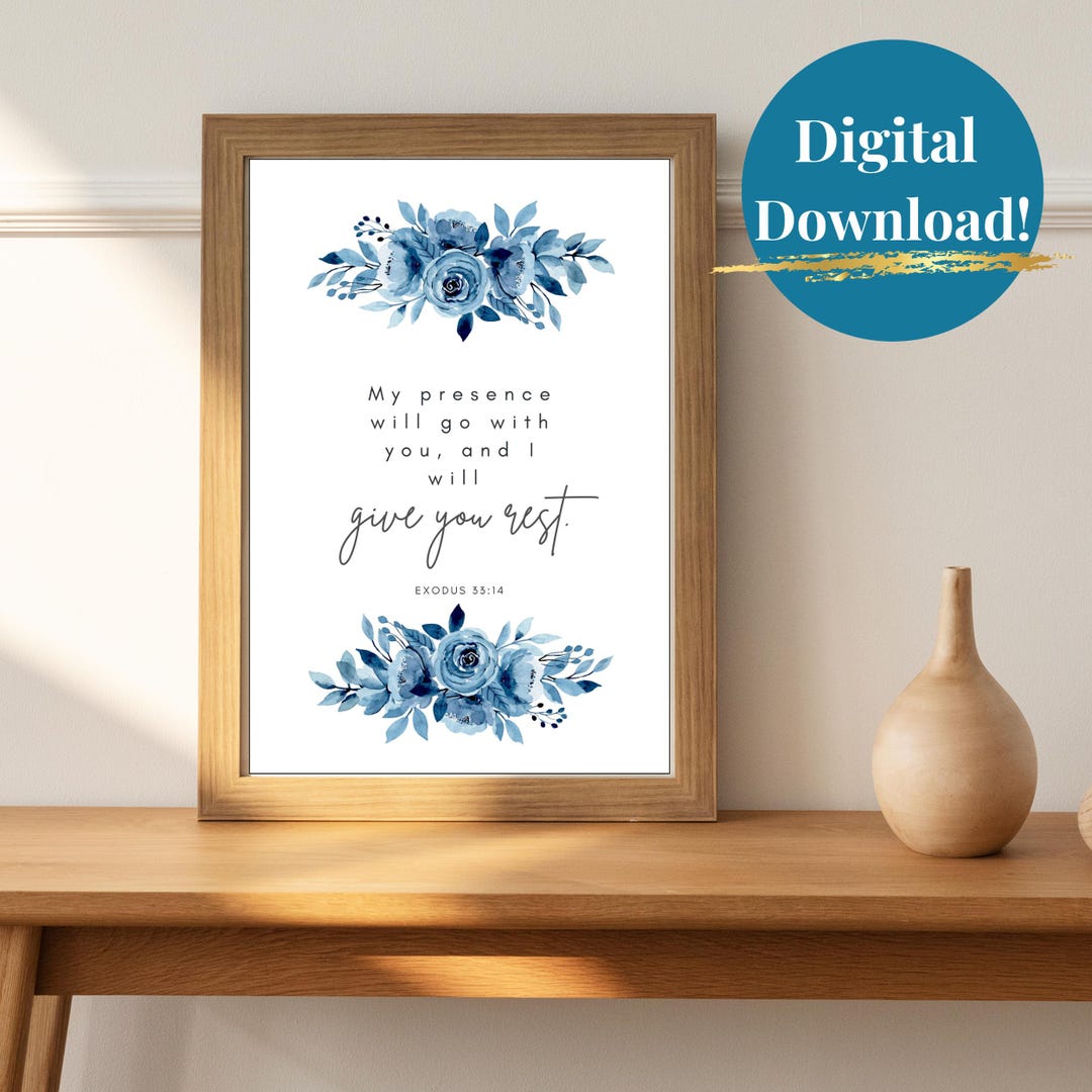 Bible Verse Printable | Exodus 33:14 | My Presence Will Go With You ...