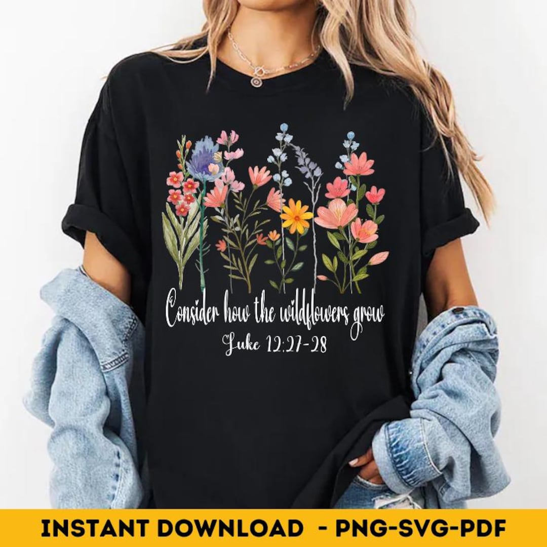 Wildflower Bible Verse PNG -SVG-PDF Consider How the Wildflowers Grow ...