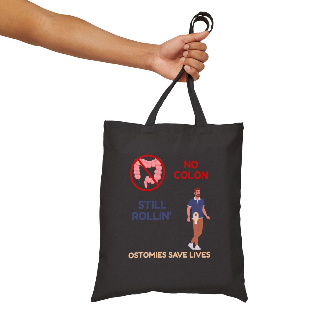 No Colon Still Rollin' Tote Bag, Ostomies Save Lives Awareness, Gift ...