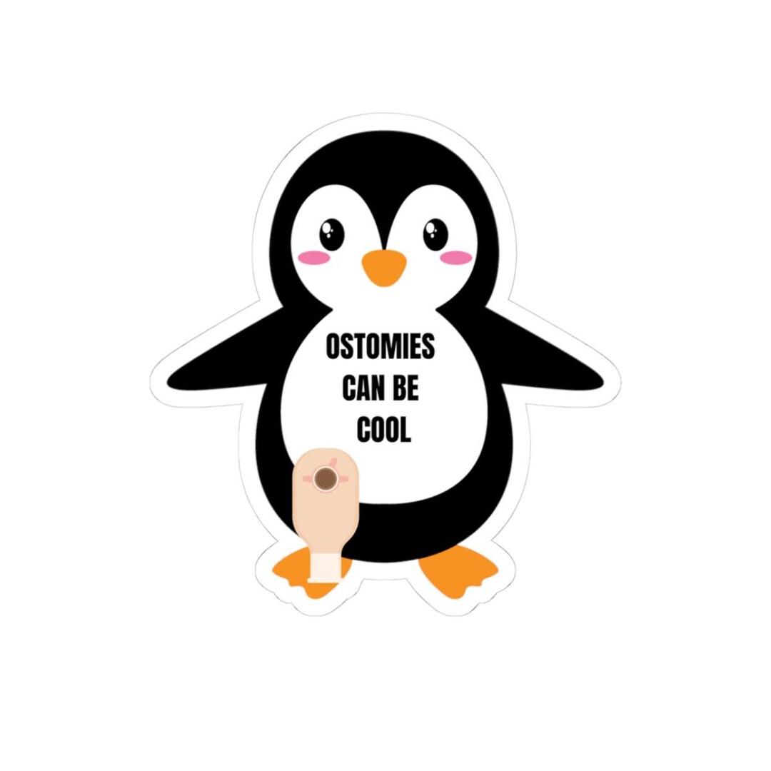 Ostomies Can Be Cool Kiss-cut Stickers, Funny Penguin Ostomy Decal ...