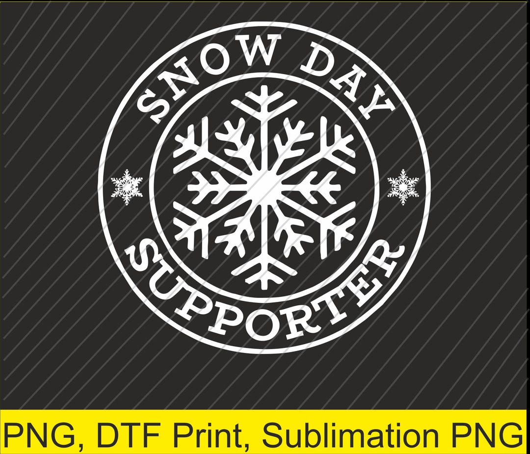 Snow Day Supporter Teacher Student PNG Digital Download DTF File - Etsy