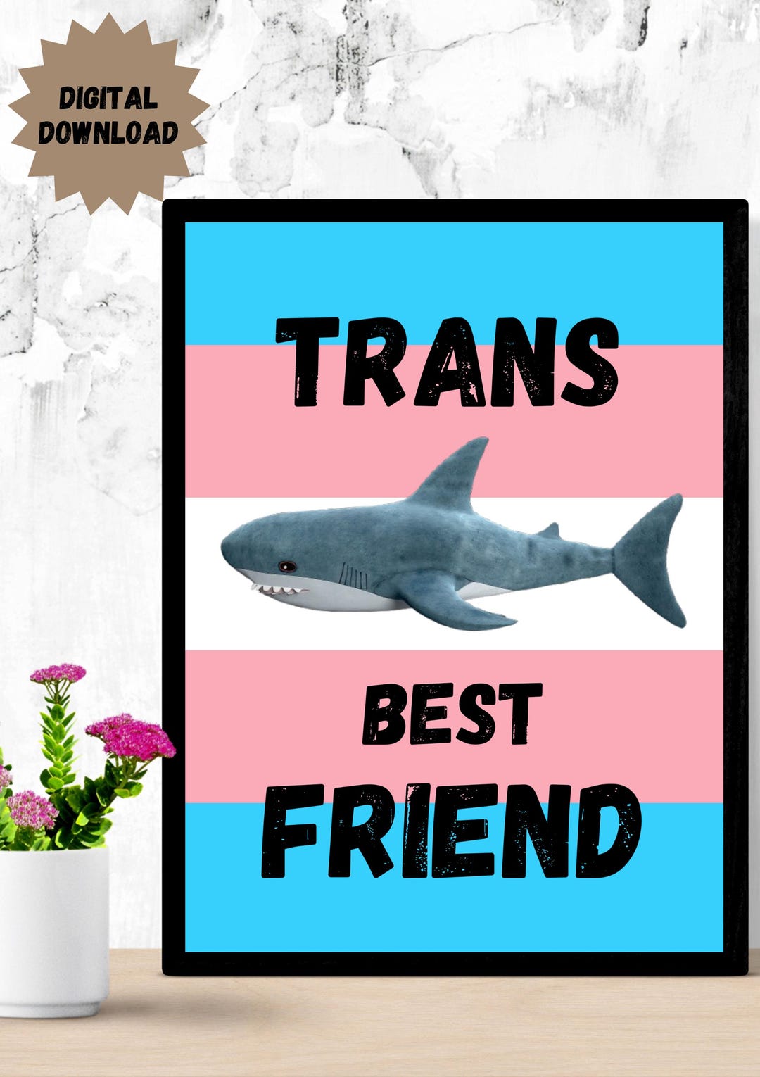 Blahaj Shark Trans Best Friend • Wall Art • Digital Download • LGBTQIA+ ...