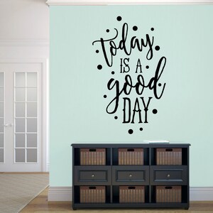Today is A Good Day Wall Decal Decorative Art Decor Sticker for ...
