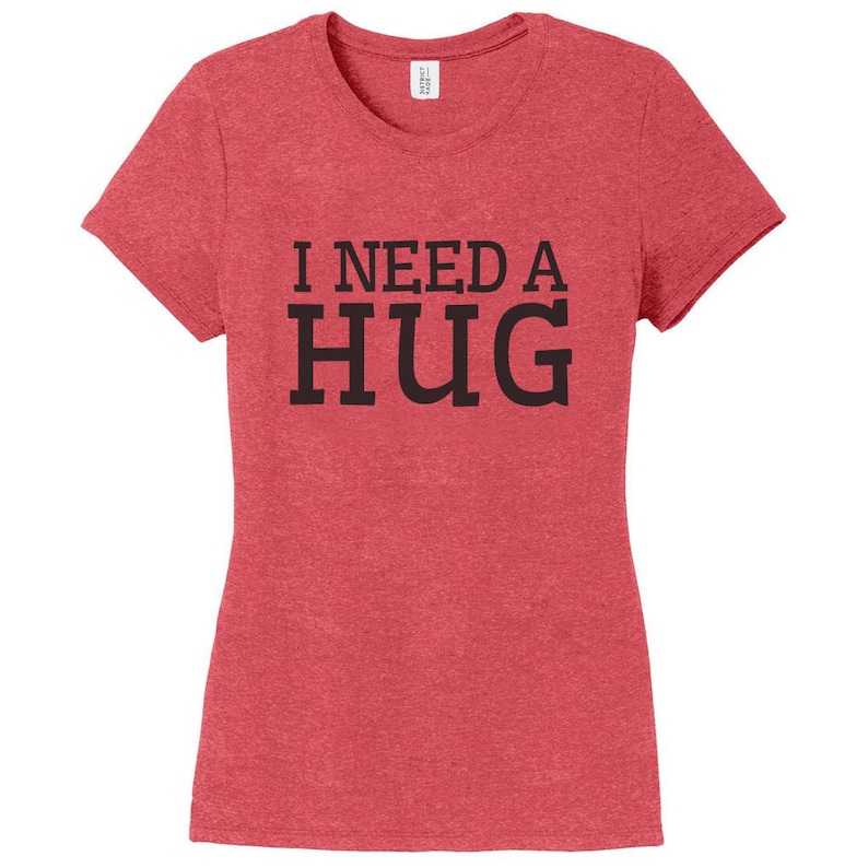 I Need A Hug Women's Fitted T-shirt Funny Hug Quotes | Etsy