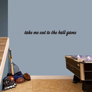 Take Me Out to the Ball Game Wall Decal Decorative Art Decor Sticker ...