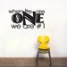 We Are Number One Decal, Motivational Sports Quote for Sign or Wall ...