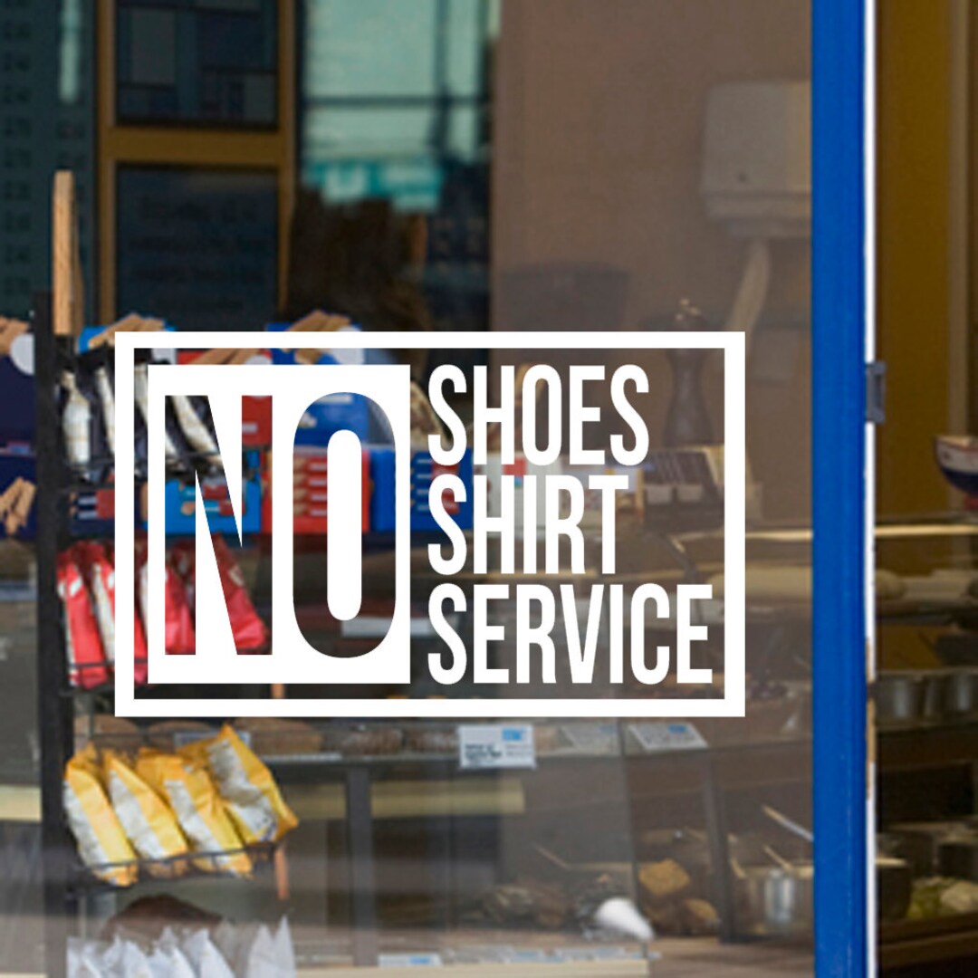 No Shoes Shirt Service Wall Decal, Business Entrance Decor - Etsy