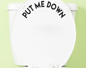 Close the Lid Bathroom Decal, Put Me Down Sticker, Toilet Seat Decal ...