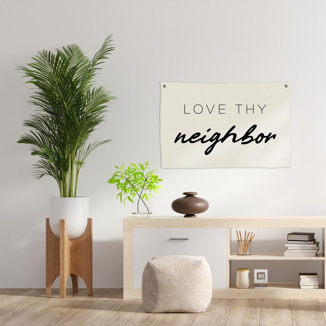 Love Thy Neighbor Canvas Banner: Boho Quote Wall Hanging - Etsy