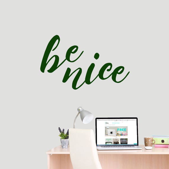 Be Nice Decal Good Person Inspiration Sticker for Wall or | Etsy