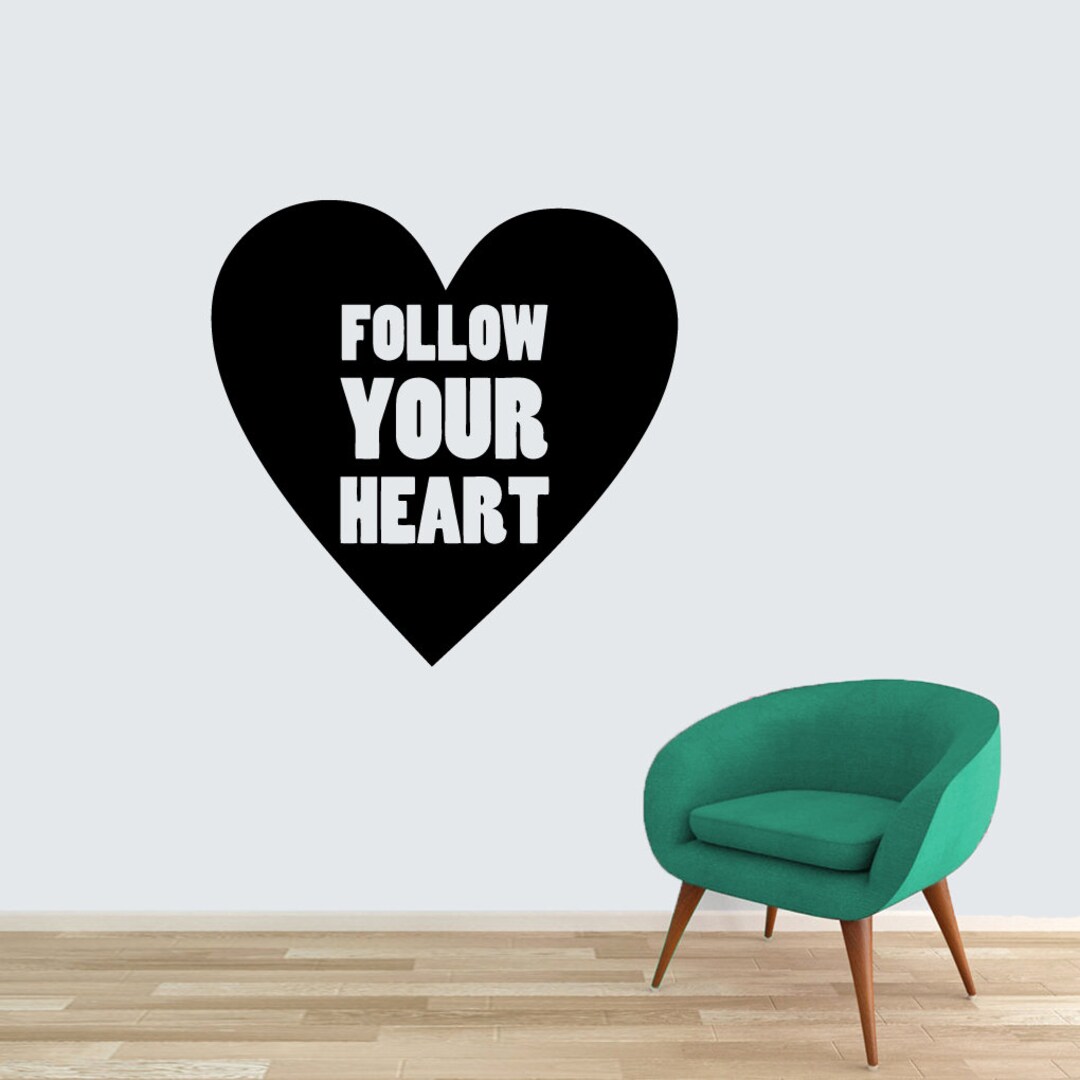 Follow Your Heart Wall Decal Decorative Art Decor Sticker for Nursery ...
