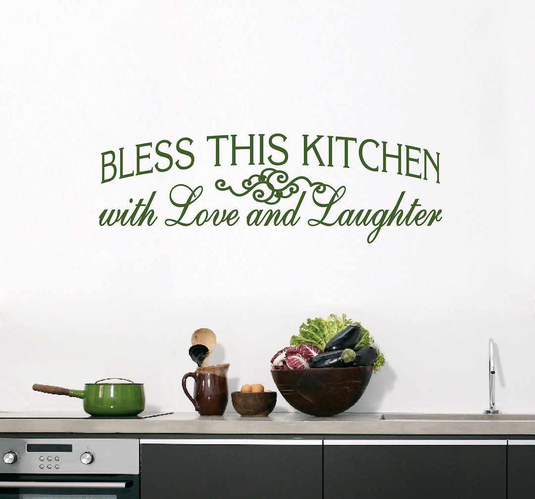 Bless This Kitchen Wall Decal, Love and Laughter Sign Decal, Kitchen ...