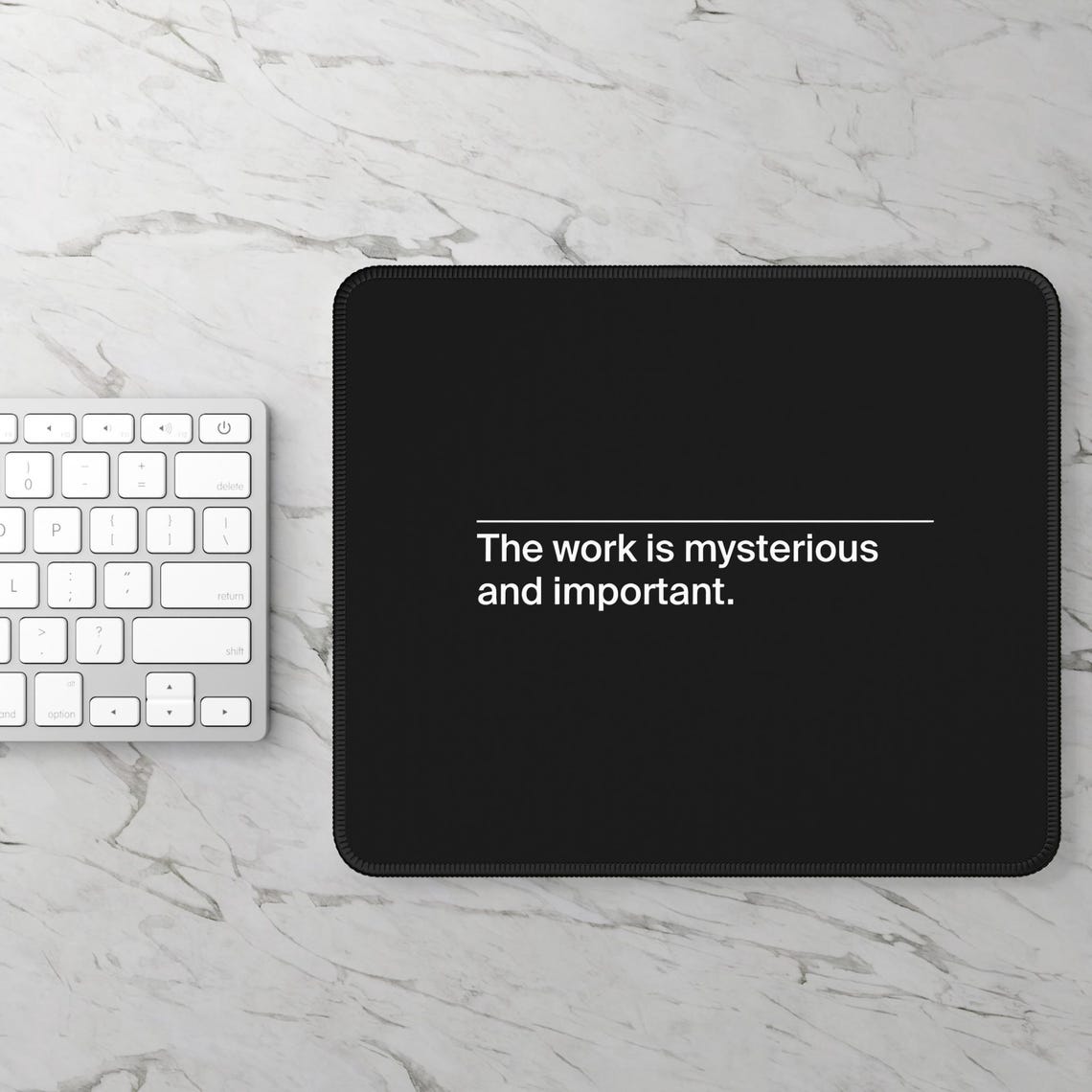 The Work is Mysterious and Important. Mouse Pad - Etsy