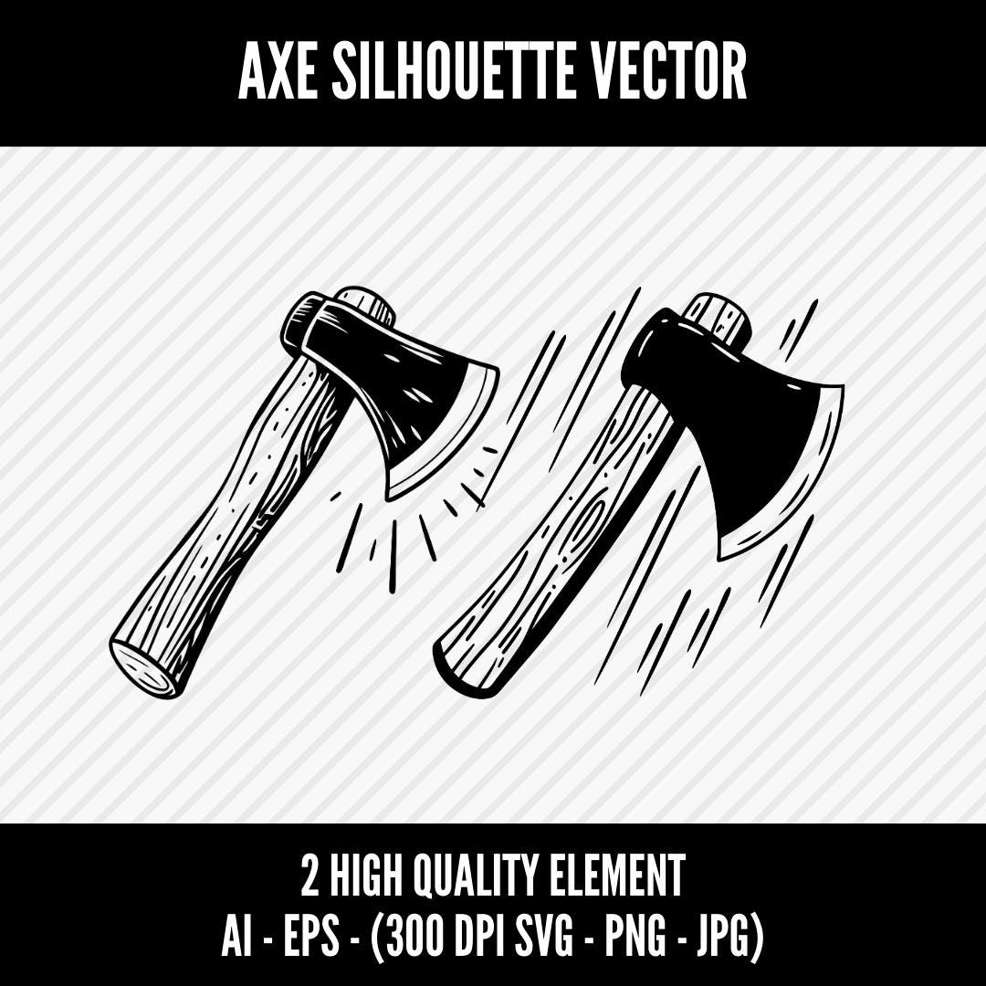 Axe Silhouette SVG Axe PNG Axe Vector Axe Clip Art for Mugs, Clothes ...