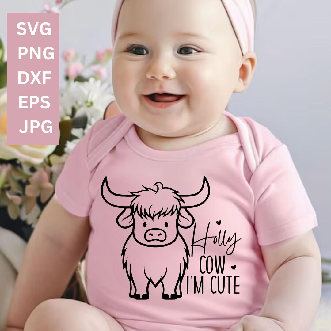 Heilige Kuh, ich bin süß SVG, PNG | SVG-Dateien für Cricut | Neues Baby ...
