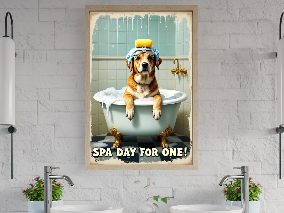 Dog Spa Day Wall Art, Cute Dog in Bath Decor, Bathroom Dog Print, Funny ...