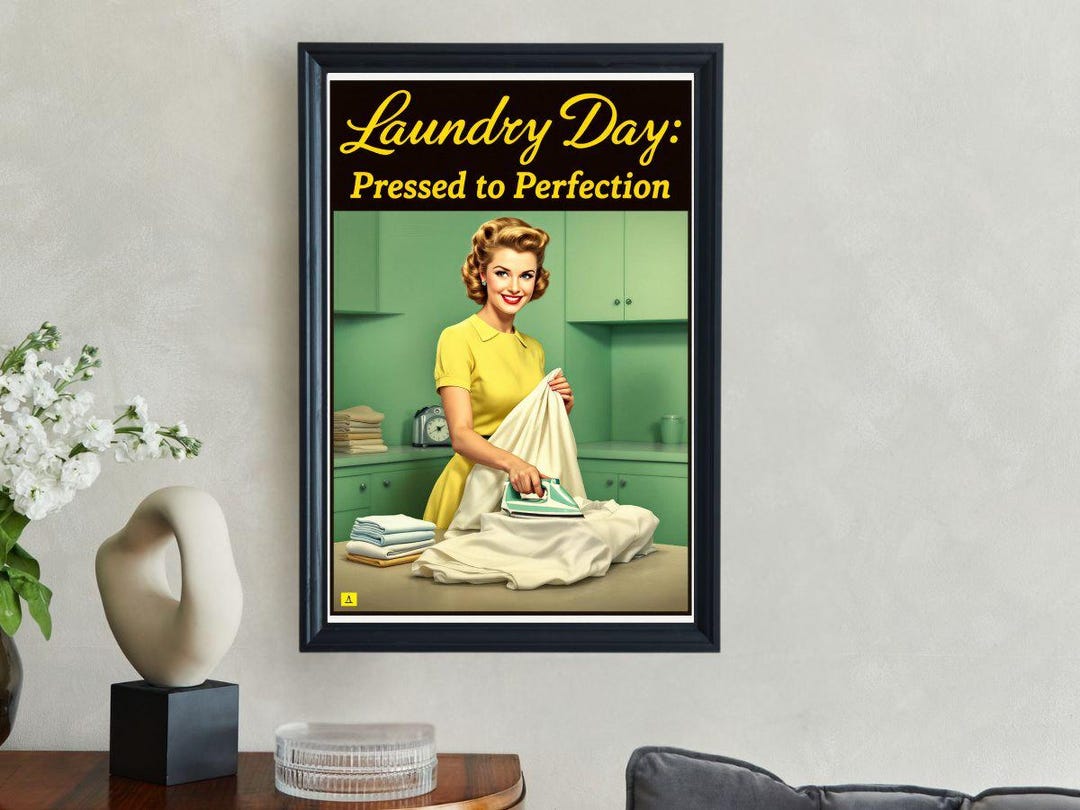Retro Laundry Day Poster, Pressed to Perfection Art, Vintage Ironing ...