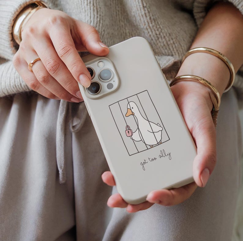 Funny Goose Phone Case - Trendy "got Too Silly", Trendy Silly Goose ...