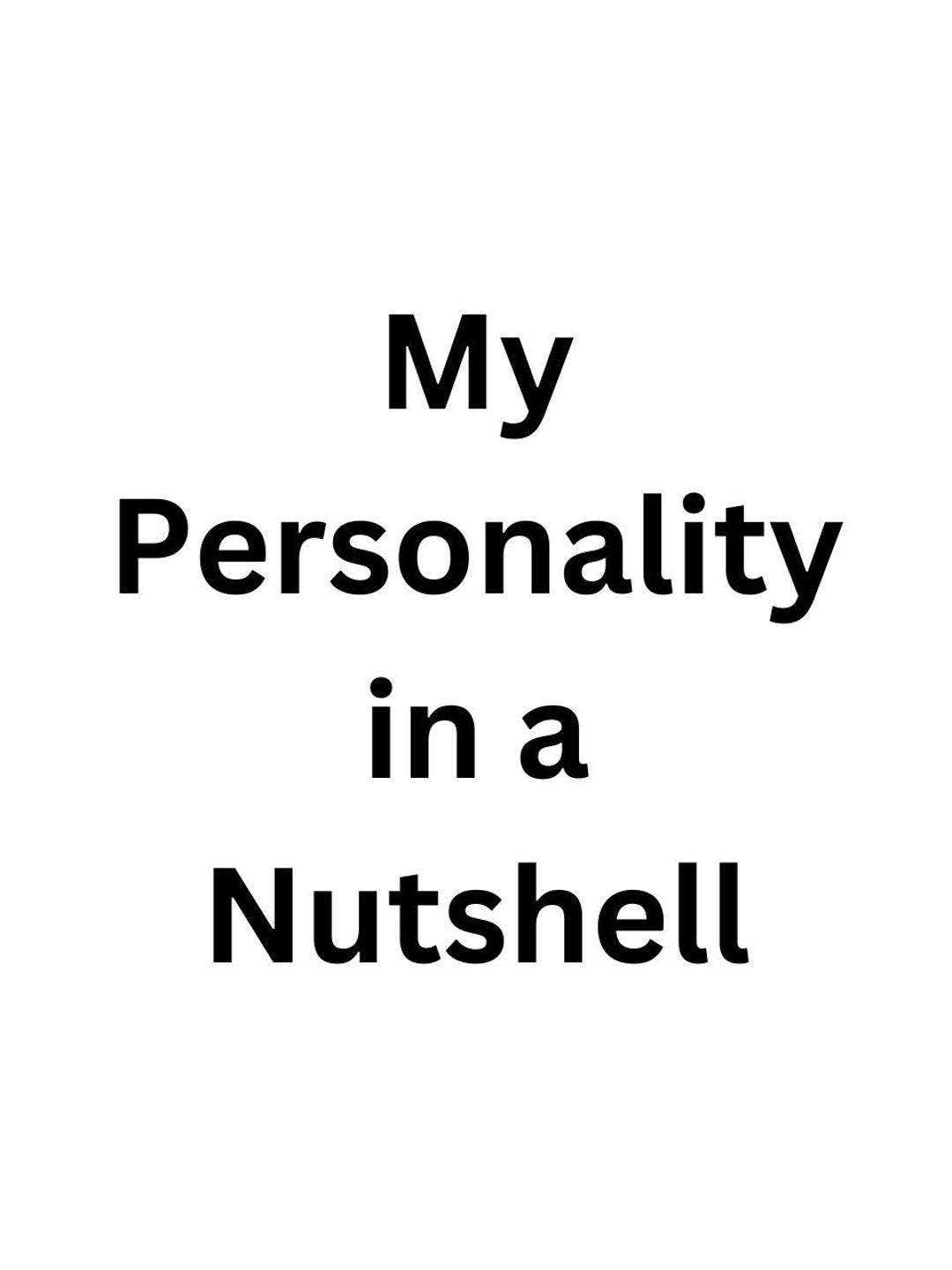 My Personality in a Nutshell Poster - Etsy